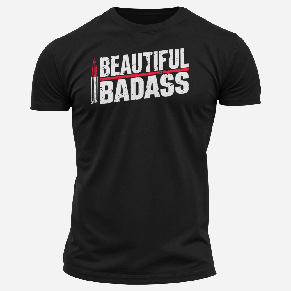 BEAUTIFUL BADASS SHIRT – 2A Brotherhood